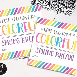 Hope You Have A Colorful Spring Break Tags, Classroom Gift Tag, Crayons ...