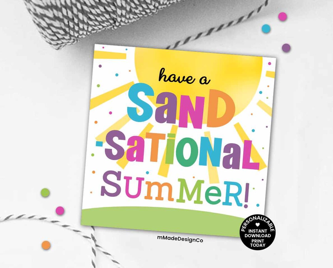Have A Sandsational Summer Tags End of School Year Gifts School ...