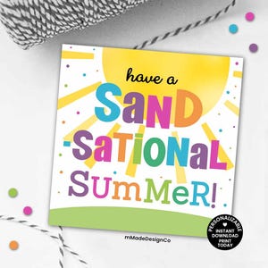 Have A Sandsational Summer Tags End of School Year Gifts School ...