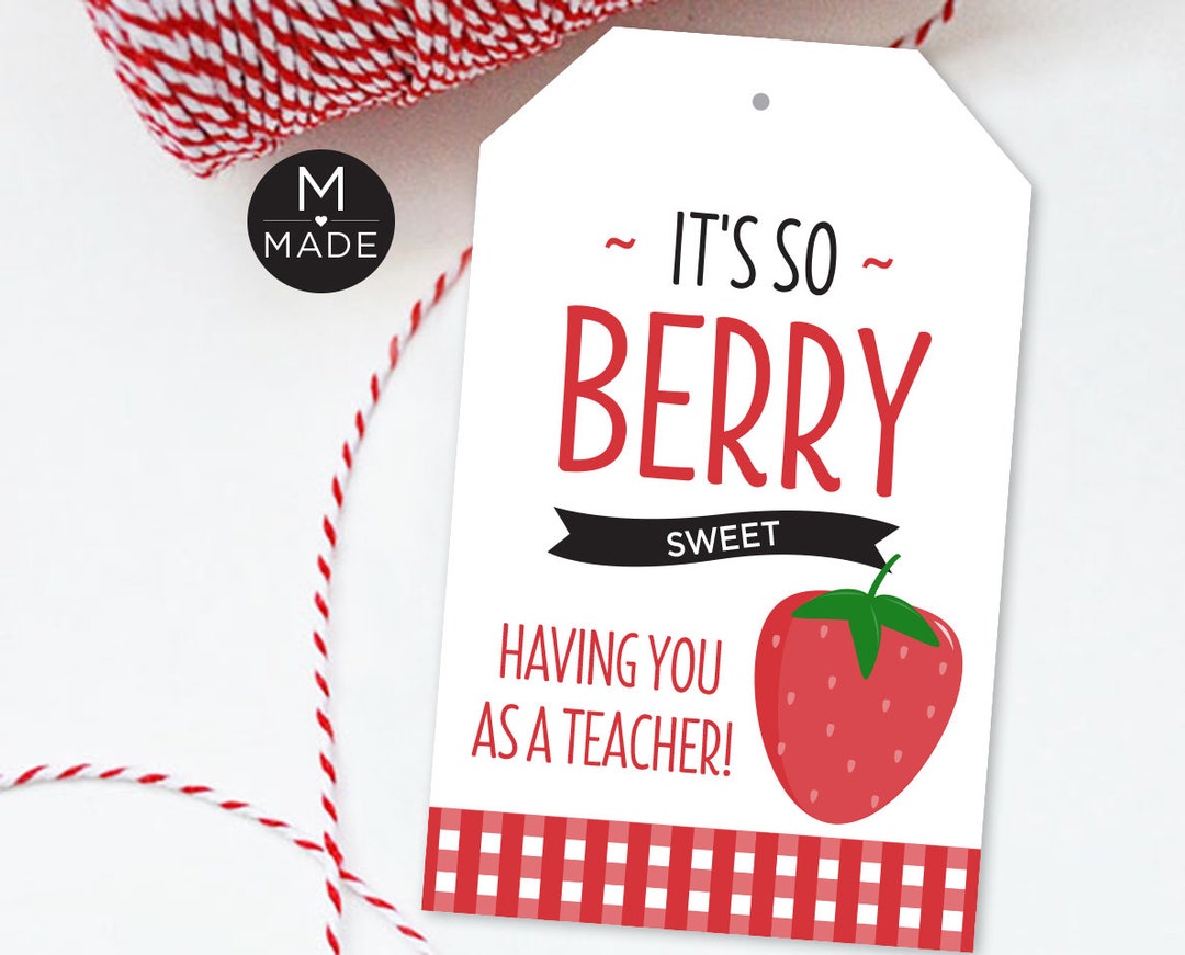It's so Berry Sweet Having You as A Teacher Strawberry Gift Tags ...
