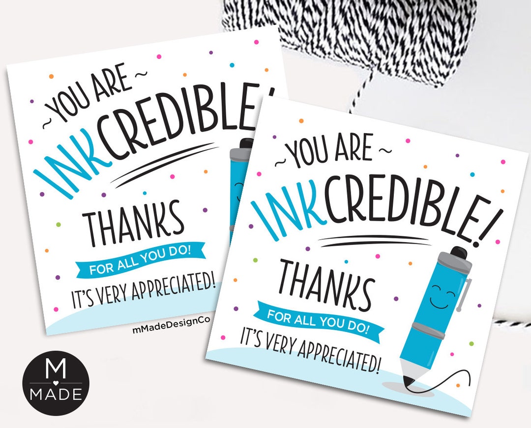 You Are Inkcredible Thank You Tags, Employee Appreciation, Blue Pen ...