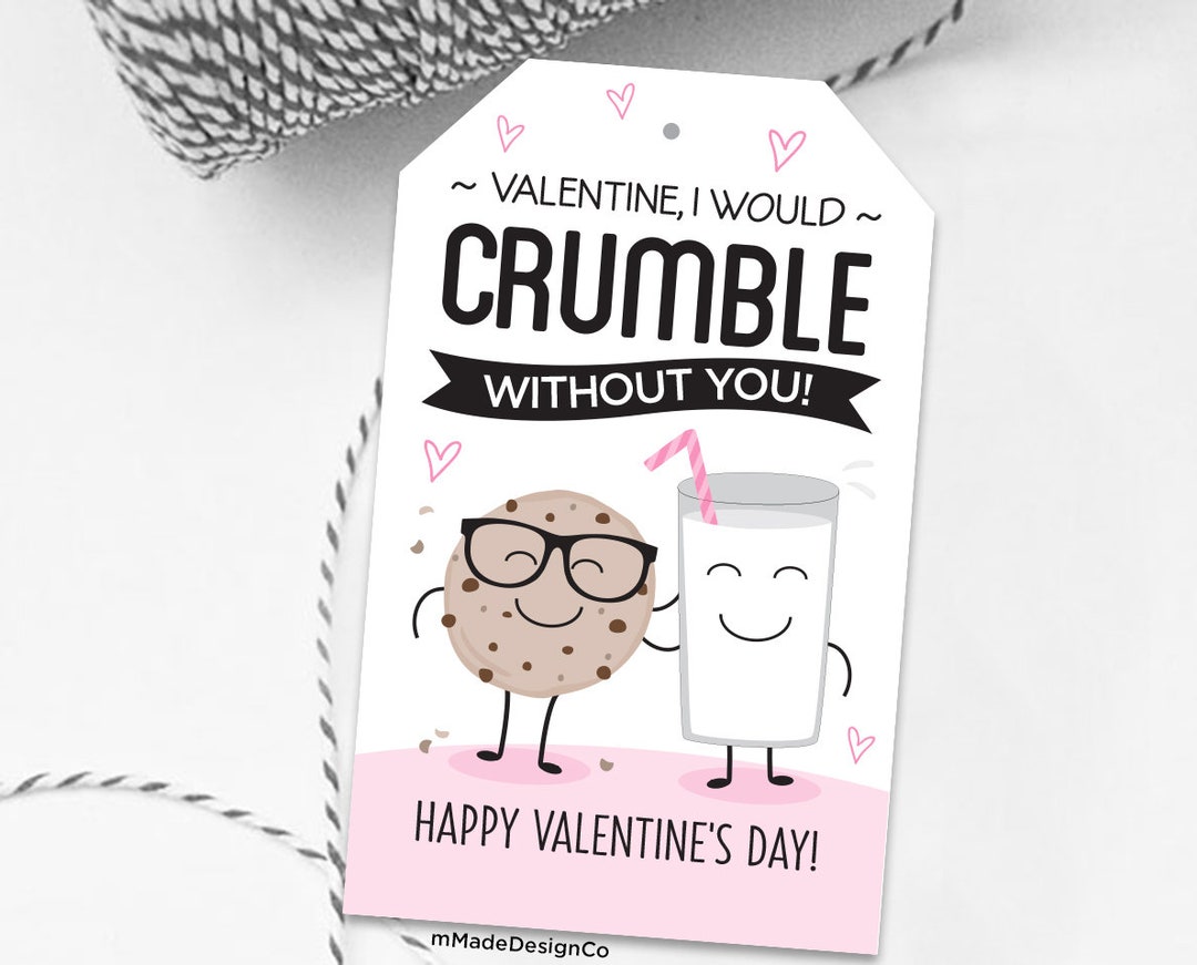 I Would Crumble Without You Valentine's Cookies Gift Tags Valentine's ...
