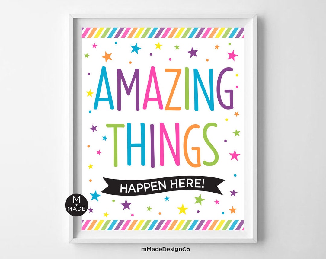Amazing Things Happen Here Sign Classroom Bulletin Board School Poster ...