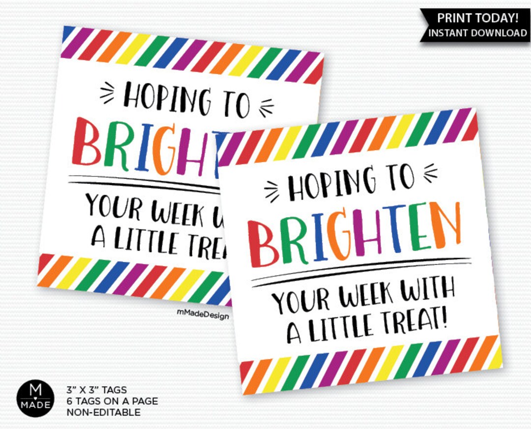 Hoping to Brighten Your Week With A Little Treat Tags Just Because Gift ...