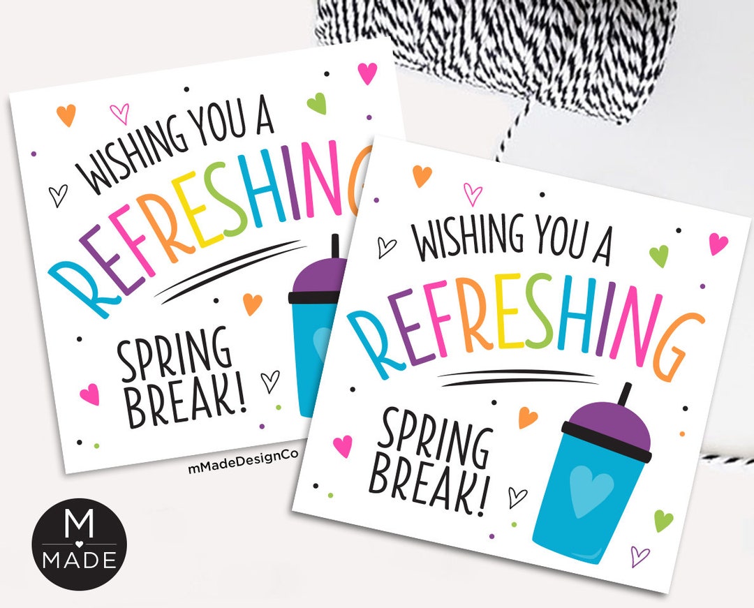 Wishing You A Refreshing Spring Break Gift Tags Teacher Appreciation ...
