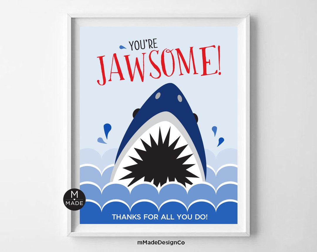 You're Jawsome Appreciation Sign Workplace Thank You Employee ...
