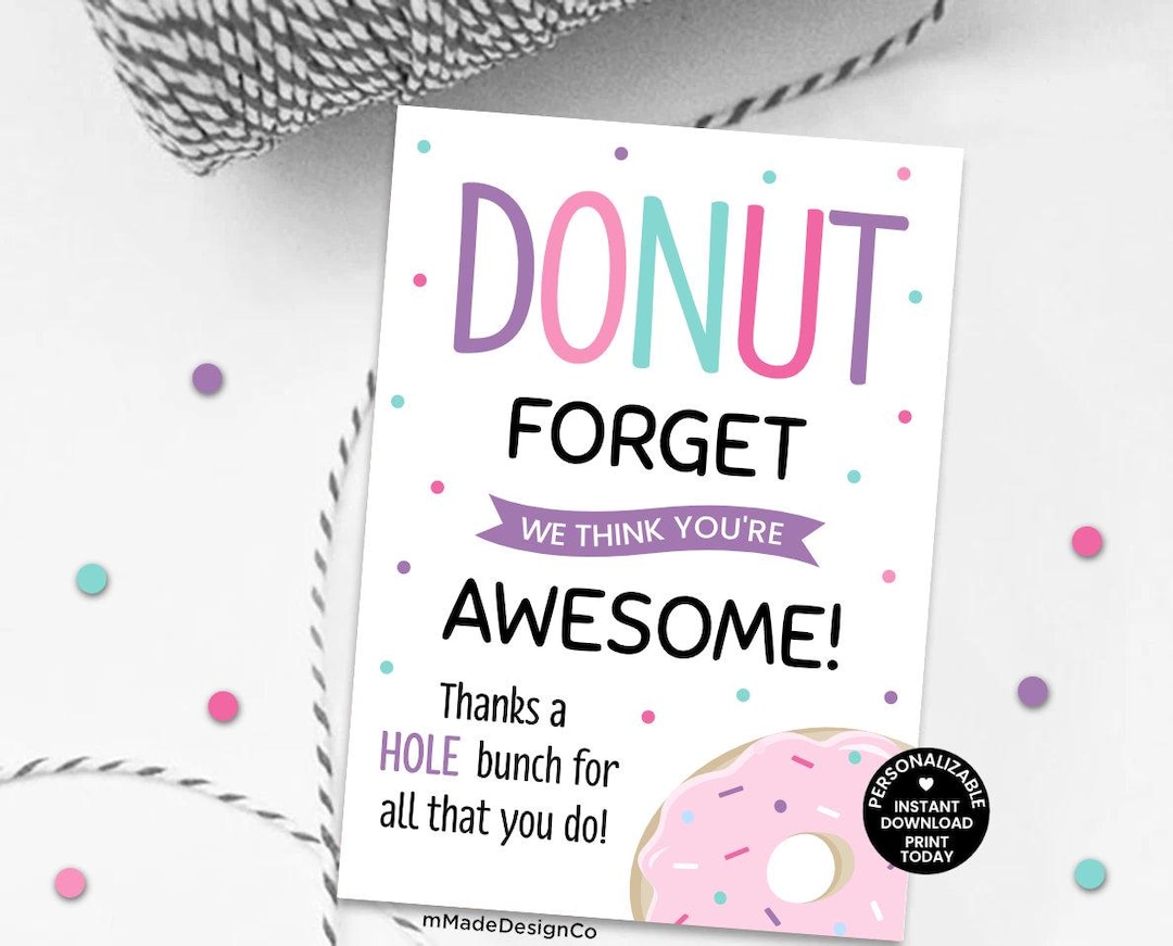 Donut Appreciation Tag Personalizable Donut Forget We Think You're ...