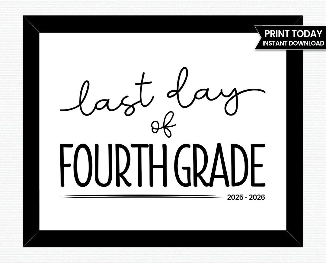 Last Day of Fourth Grade Sign 4th Grade Photo Prop School Classroom ...