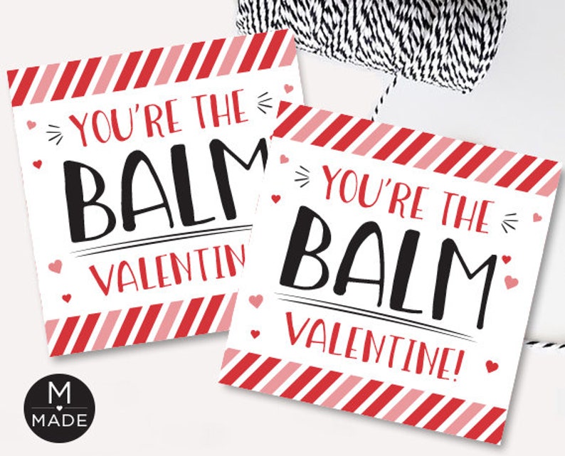 You're the Balm Valentine's Day Tags, Valentines Tags, Valentine's Gift ...