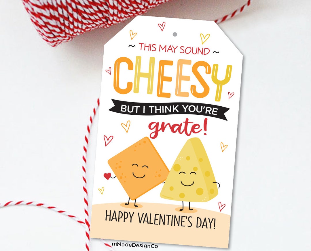 Cheesy Valentine's Day Tags I Think You're Grate Cheese Crackers Kids ...