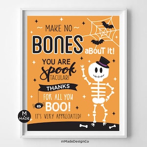 Halloween Appreciation Sign No Bones About It Skeleton Halloween Thank ...