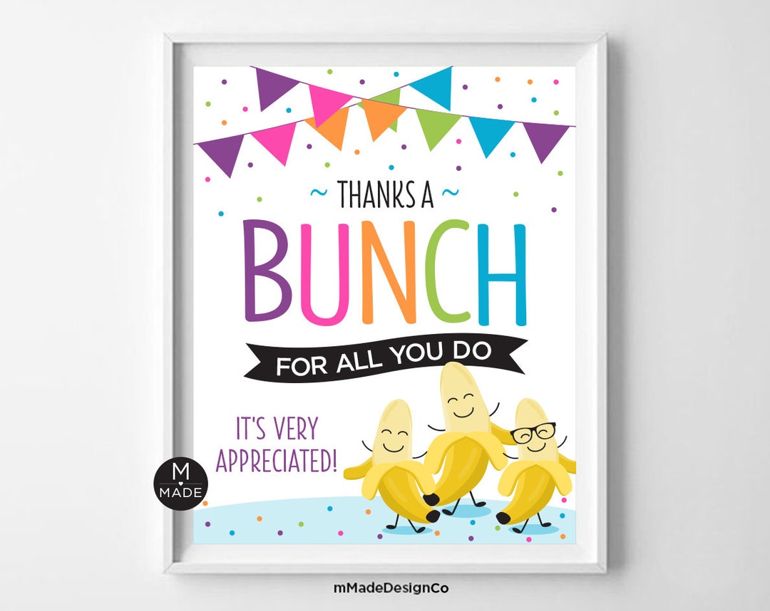 Banana Appreciation Sign Thanks A Bunch for All You Do Employee ...