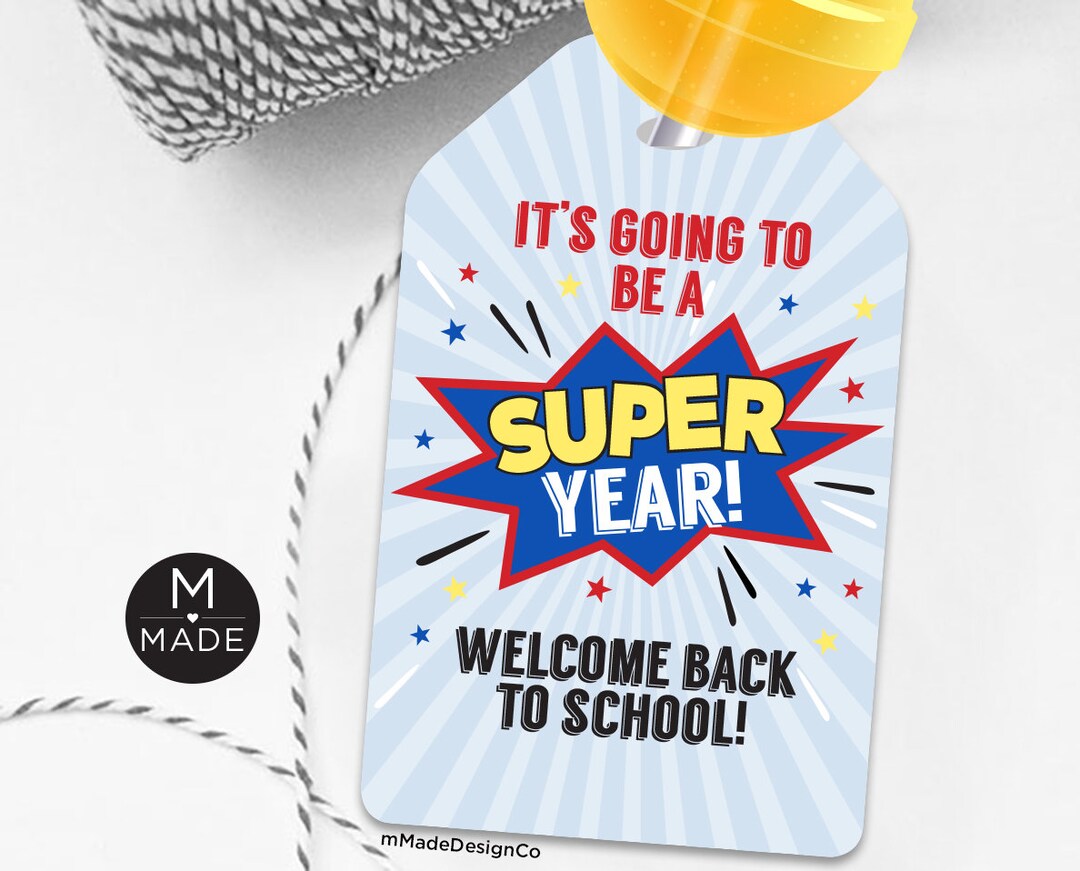 It's Going to Be A Super Year Lollipop Tags for Back to School Gifts ...