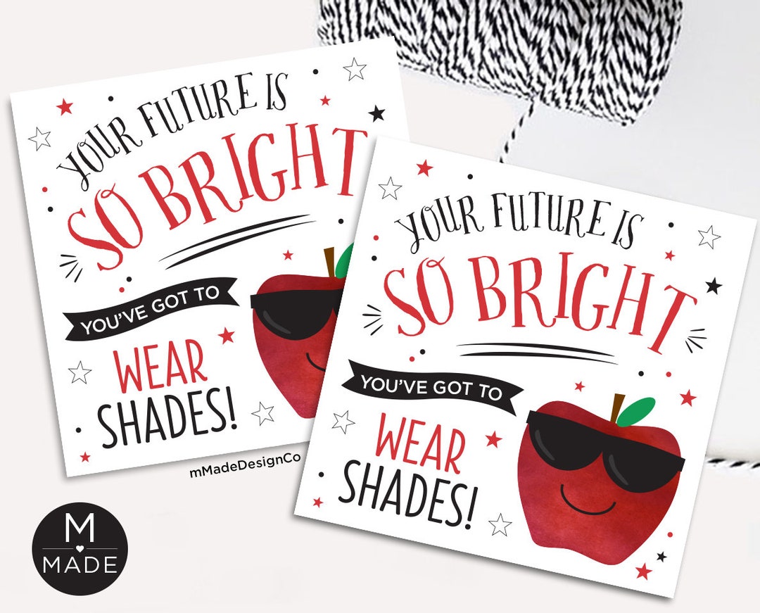 Your Future is so Bright You've Got to Wear Shades Tags, Apple ...