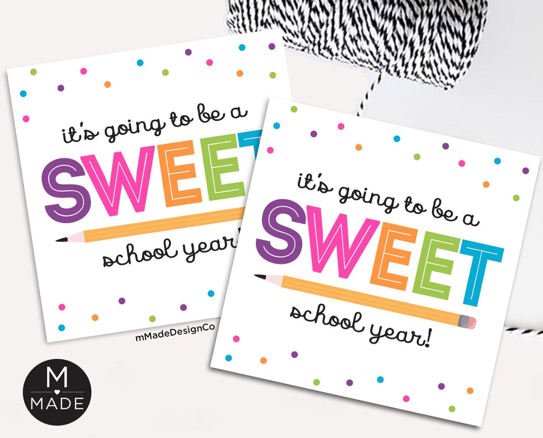 It's Going to Be A Sweet Year Back to School Treat Tags Cookie Tag ...
