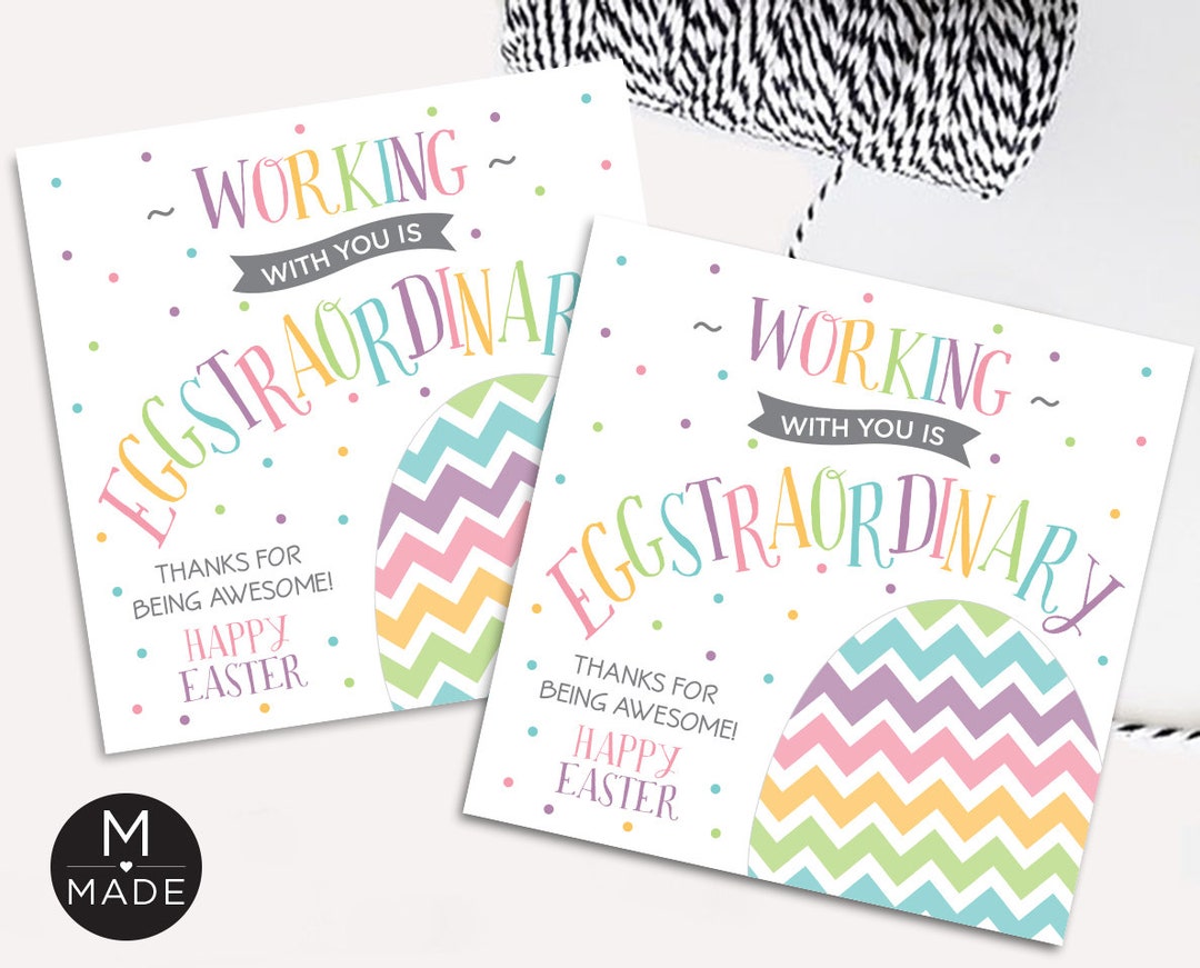 Working With You is Eggstraordinary Easter Gift Tags Employee ...