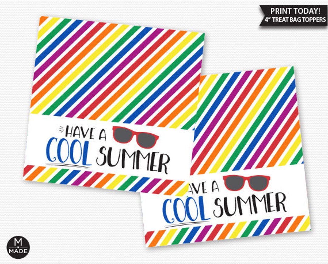 Have A Cool Summer Treat Bag Toppers Printable Gift Bags Goody Bag ...