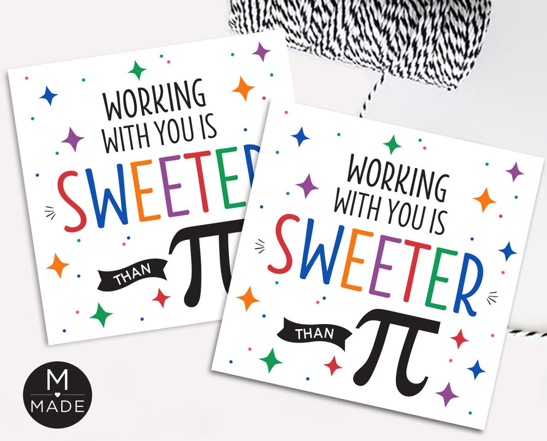 Working With You is Sweeter Than Pi Tags Pi Day Gift Tags Pizza Pie ...