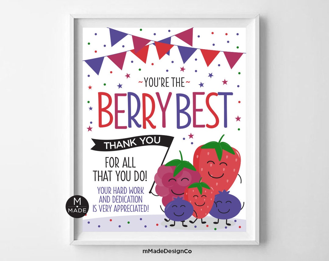 You're the Berry Best Appreciation Sign Berries Employee Appreciation ...