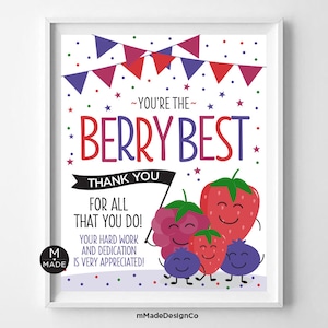 You're the Berry Best Appreciation Sign Berries Employee Appreciation ...