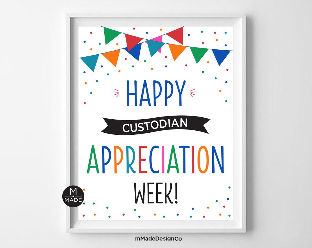 Happy Custodian Appreciation Week Sign Employee Appreciation Flags ...