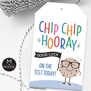 Chip Chip Hooray Good Luck on the Test Today Testing Day Cookie Tags ...