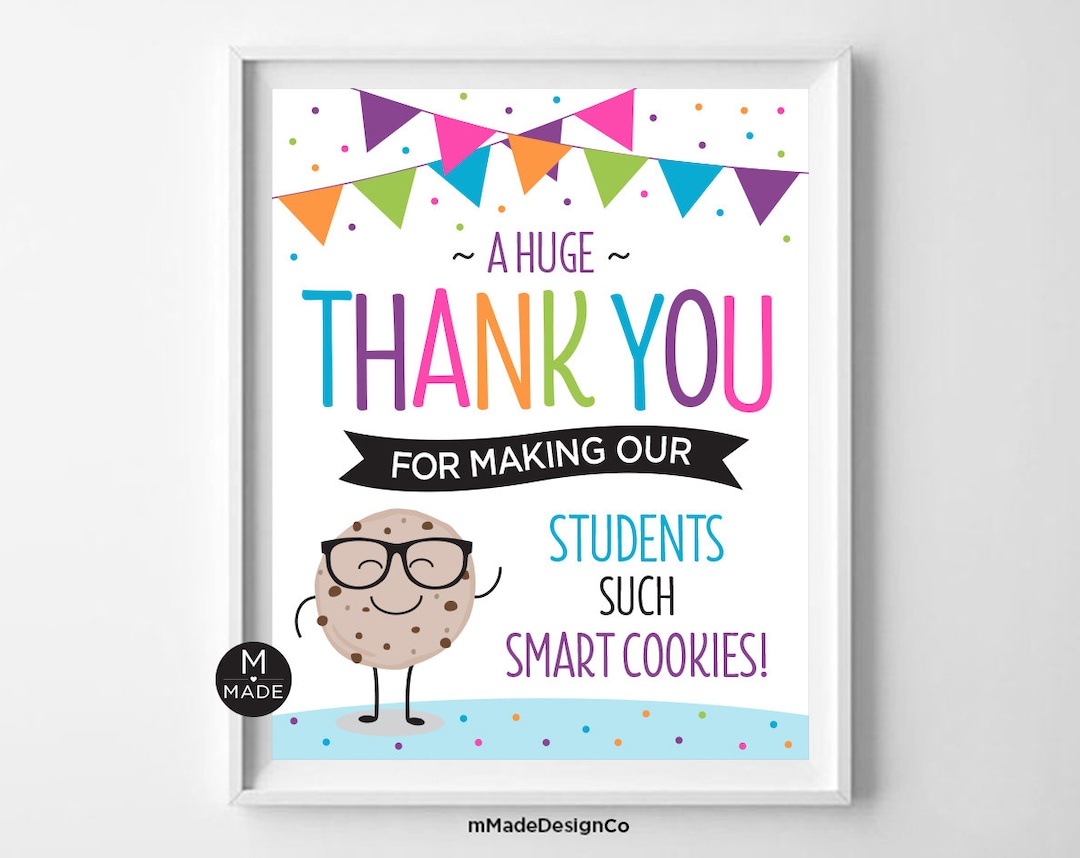 Thank You for Making Our Students Smart Cookies Sign Teacher ...