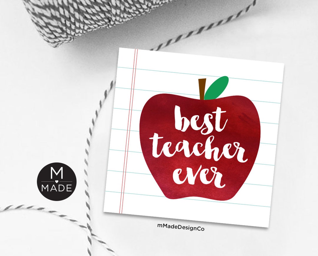 Best Teacher Ever Tags, Teacher Appreciation Week Treat Tags, Cookie ...