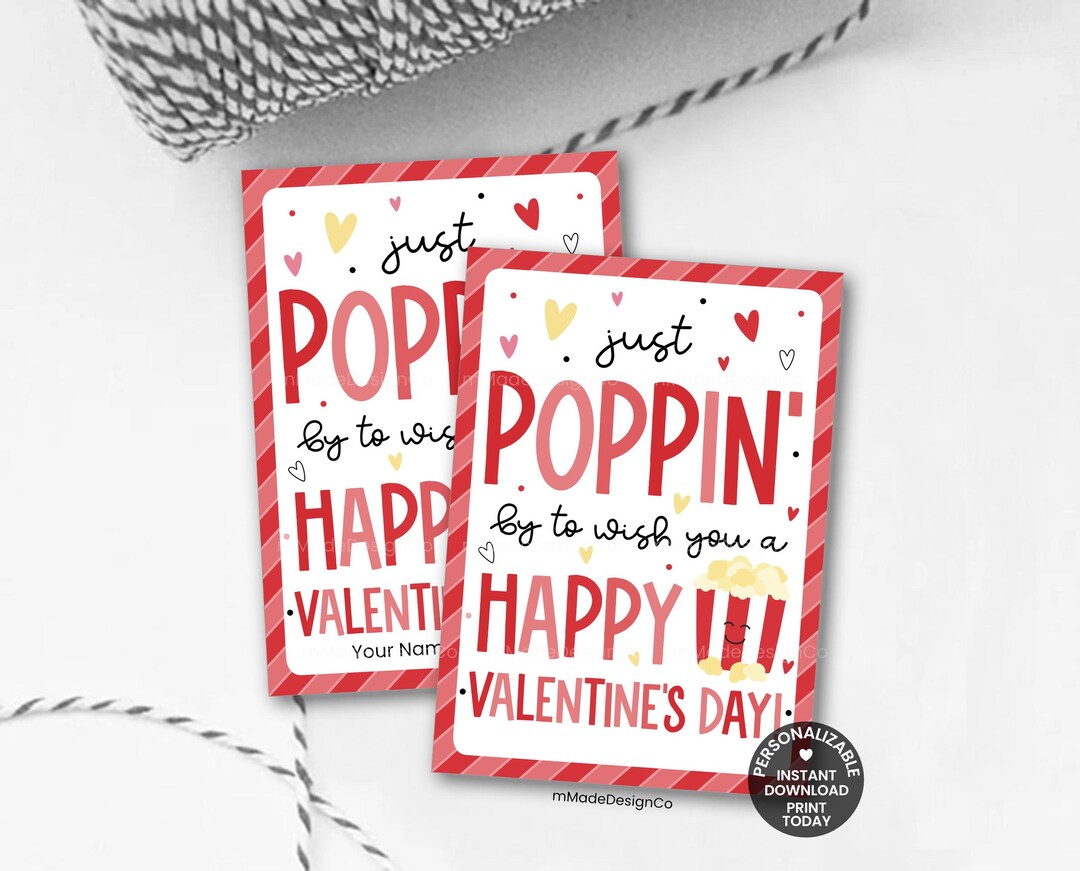Popcorn Valentine Tags Personalizable Template Poppin' by to Wish You A ...