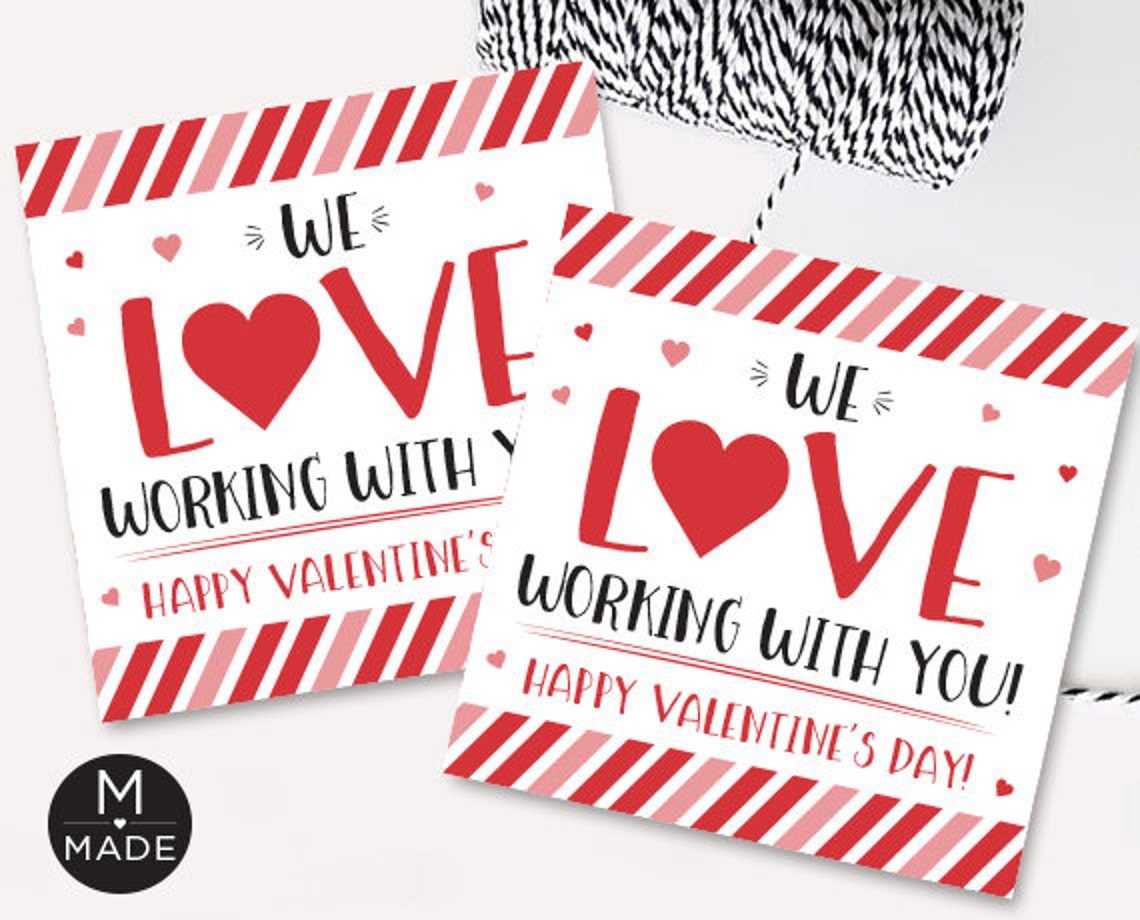 We Love Working With You, Valentine's Day Tags, Client Appreciation ...