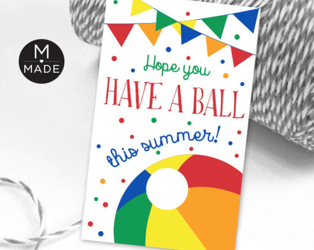 Have a Ball This Summer Tag, Happy Summer Tag, End of the Year Tag ...