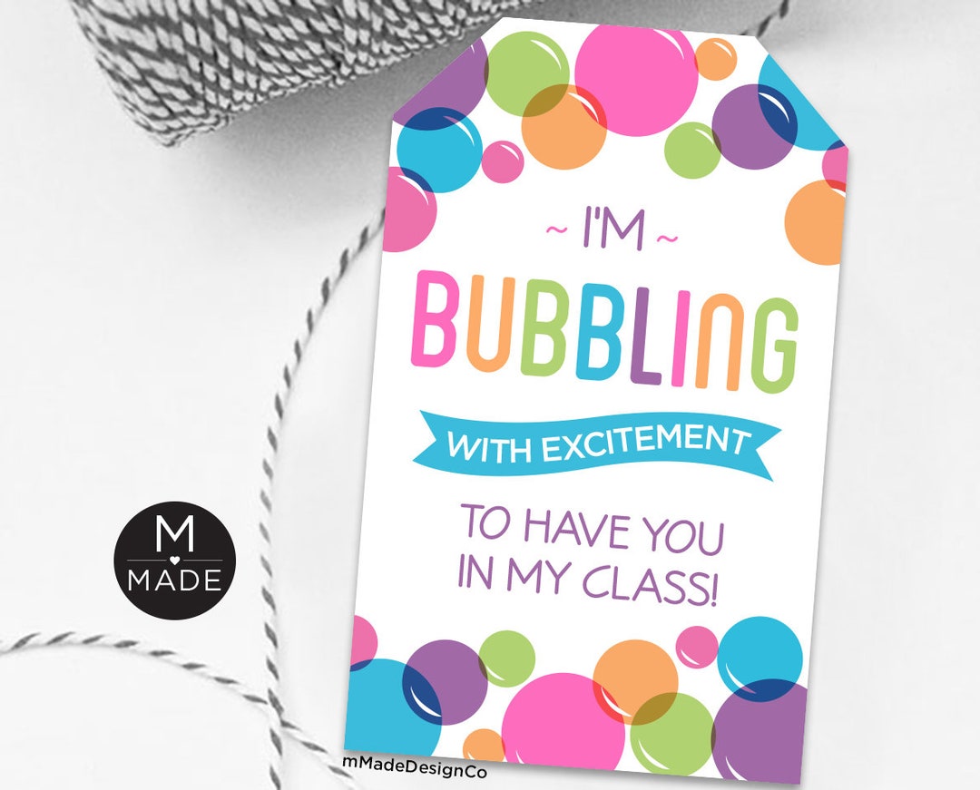 Bubbling With Excitement to Have You in My Class Tags Back to School ...
