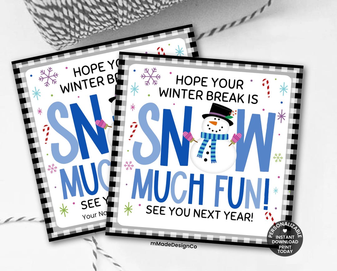 Winter Break Gift Tag Personalizable Template Hope Your Winter Break is ...