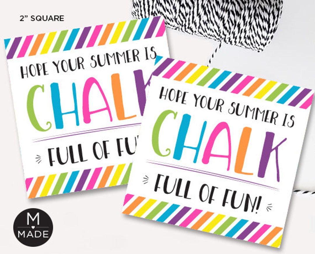 Chalk Gift Tags, Hope Your Summer is Chalk Full of Fun, Chalk Favor ...