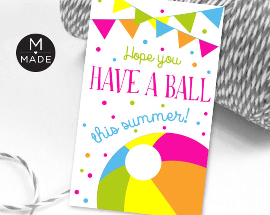 Have a Ball This Summer Tag, Happy Summer Tag, End of the Year Tag ...