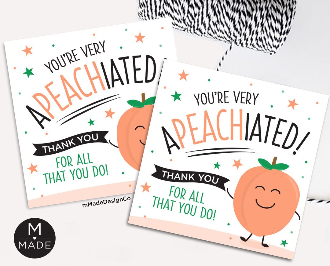 Peach Appreciation Tags You're Very Apeachiated Employee Appreciation ...