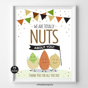 We Are Totally Nuts About You Nuts Appreciation Sign Trail Mix Granola ...