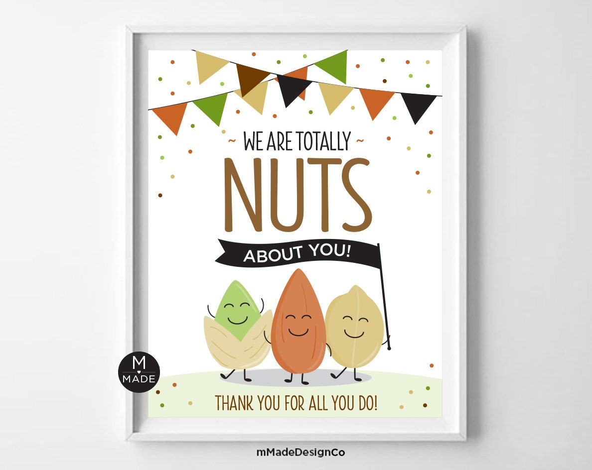 We Are Totally Nuts About You Nuts Appreciation Sign Trail Mix Granola ...