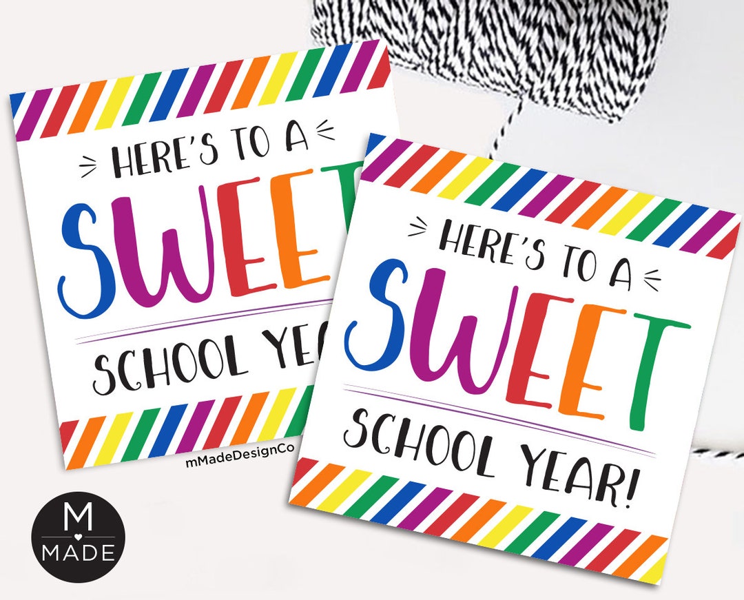 Here's to A Sweet School Year, Back to School Treat Tags, First Day of ...