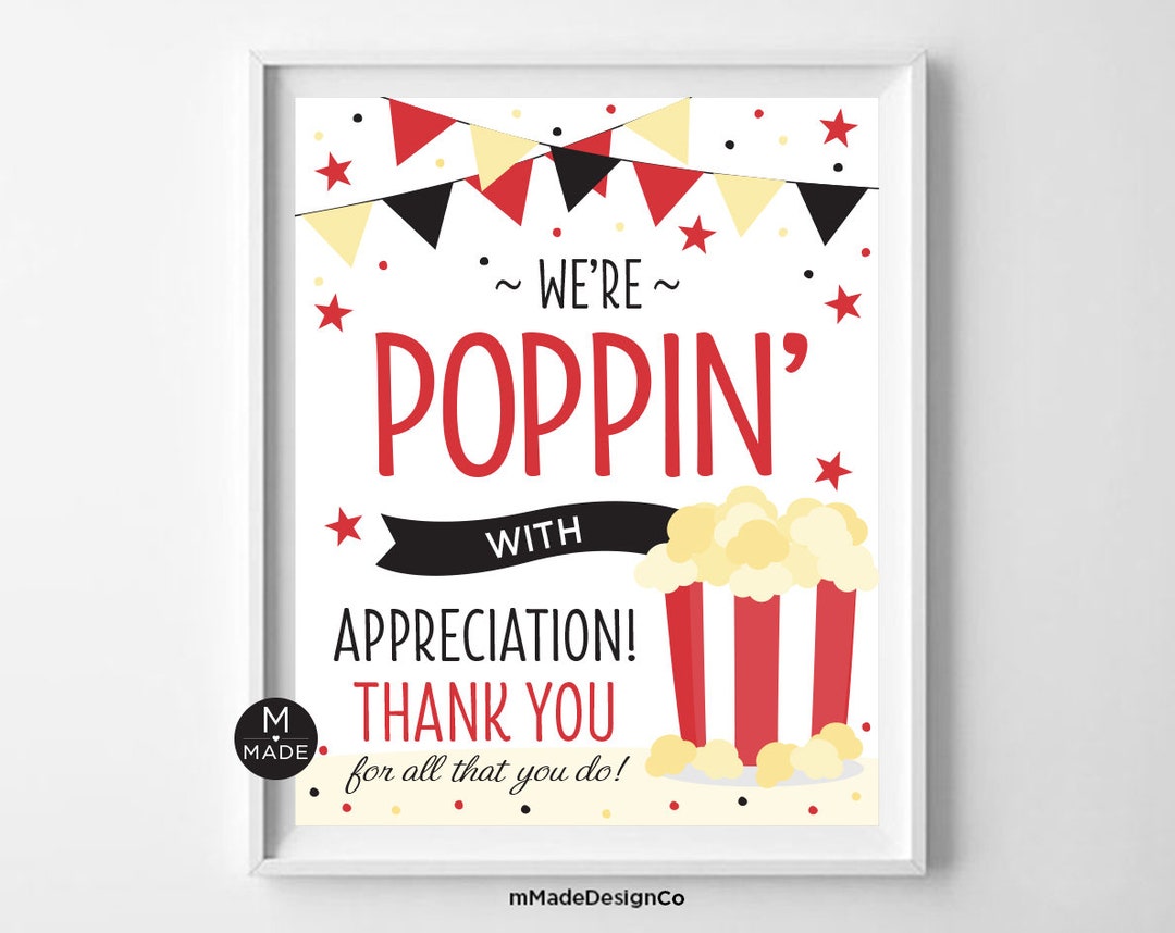 Popcorn Appreciation Sign, We're Poppin' With Appreciation, Thank You ...