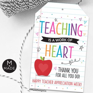 Teaching is A Work of Heart Tags Happy Teacher Appreciation Week ...