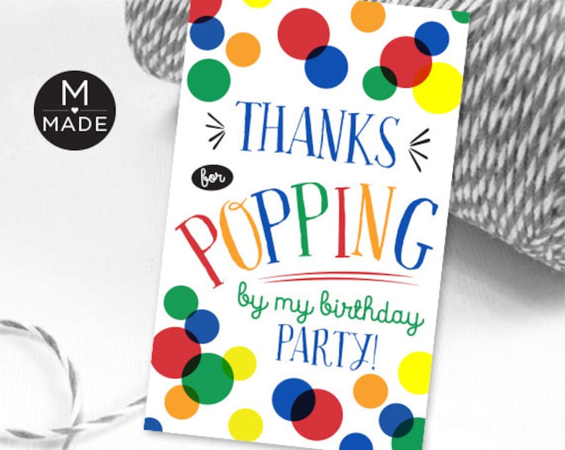 Thanks for Popping by My Birthday Party Tags, Pop, Balloon, Popcorn ...