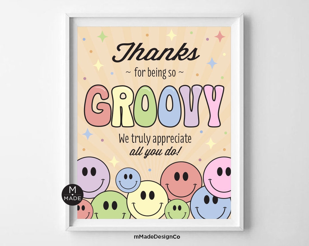 Groovy Thank You Sign Thanks for Being so Groovy Employee Appreciation ...