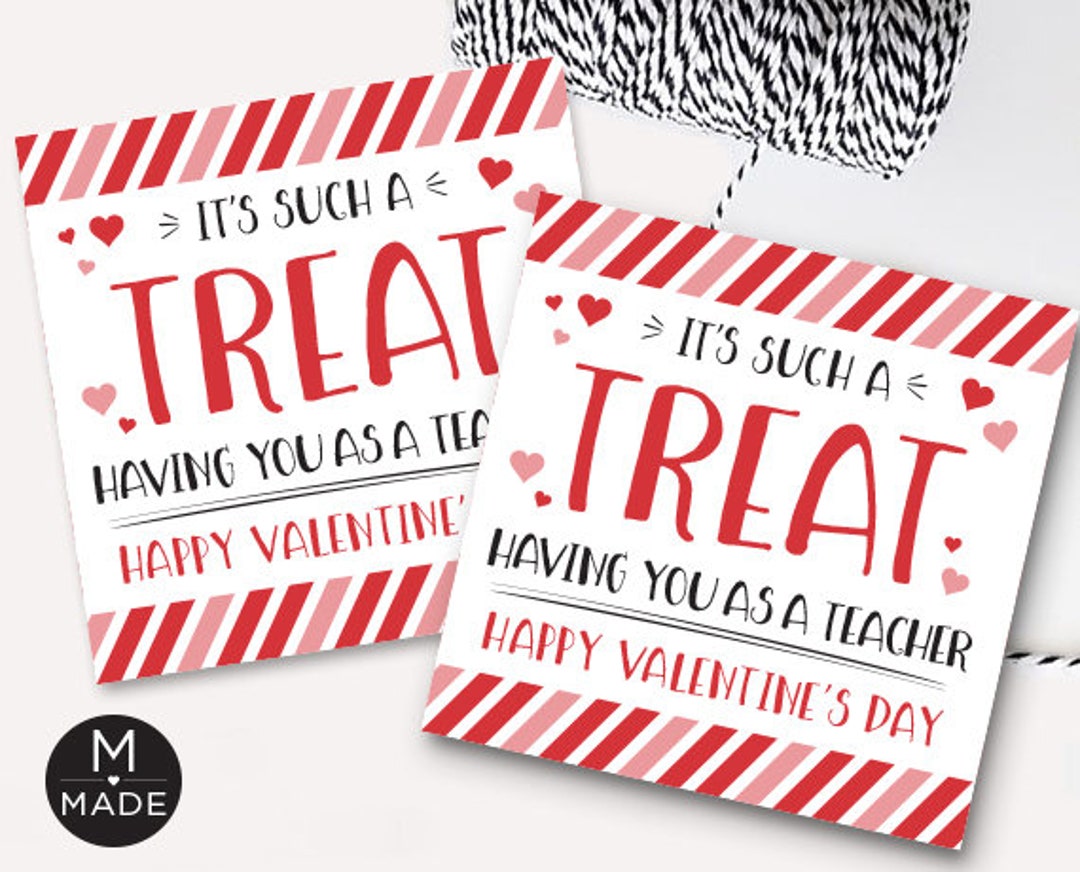 Such A Treat Having You as A Teacher Valentine's Day Tags, Teacher ...