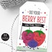 Do Your Berry Best on the Test Testing Day Tags Berry Fruit Snack Fruit ...
