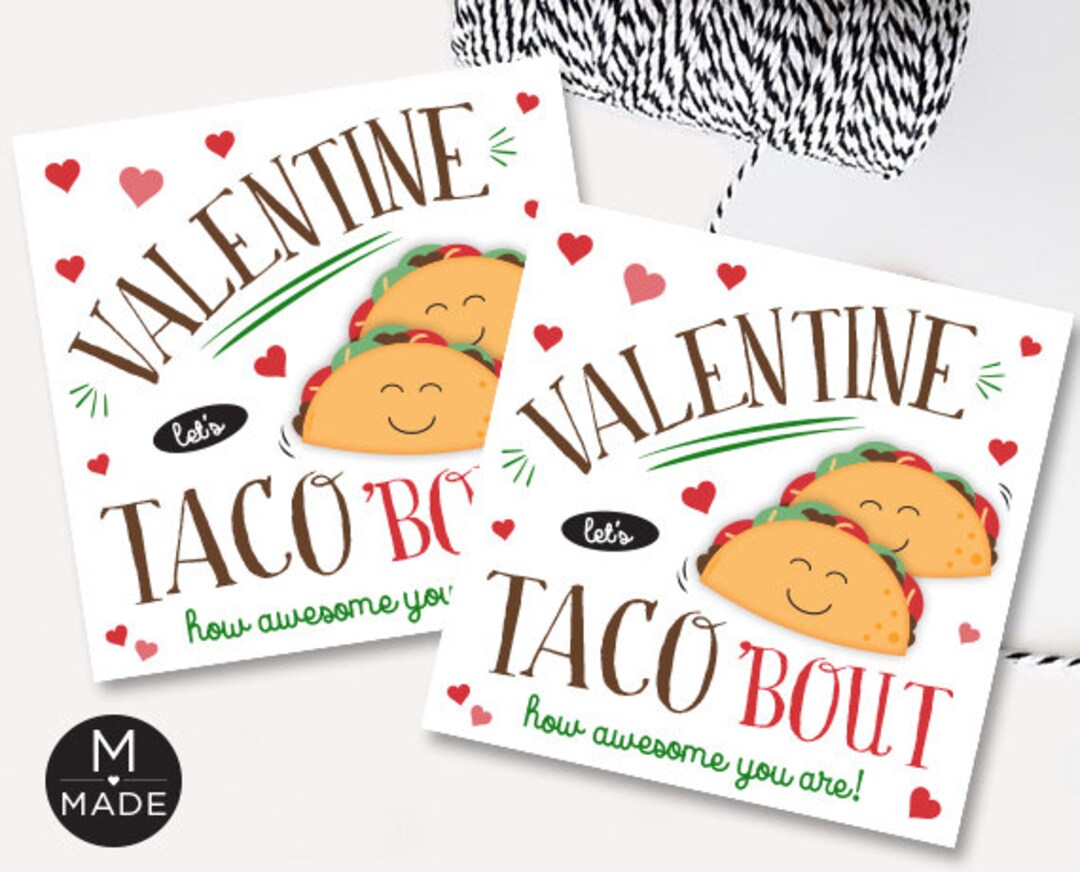 Taco Valentine's Cards, Taco Valentine's Tags, Let's Taco Bout How ...