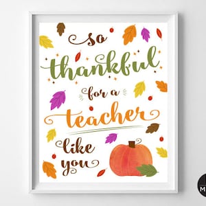 Thankful for A Teacher Like You Sign, Teacher Appreciation, Classroom ...