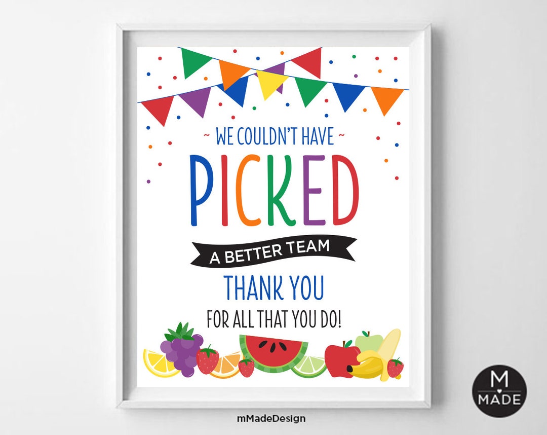 We Couldn't Have Picked A Better Team Thank You Sign Employee ...