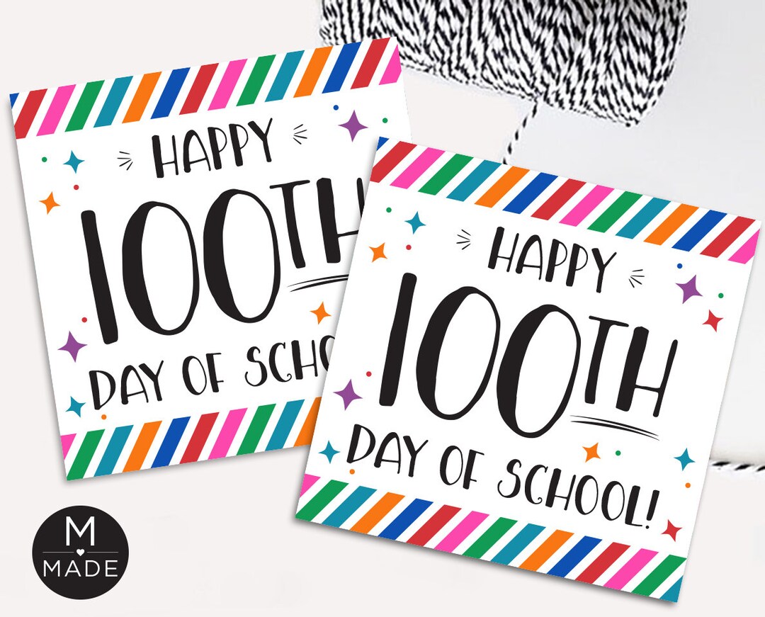 Happy 100th Day of School Tags 100 Days of School Favor Tags Gift Tags ...