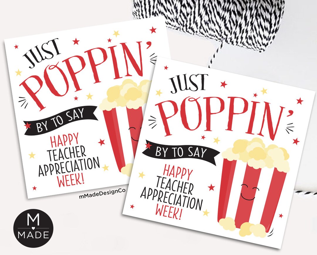 Just Poppin by to Say Happy Teacher Appreciation Week, Popcorn Tags ...